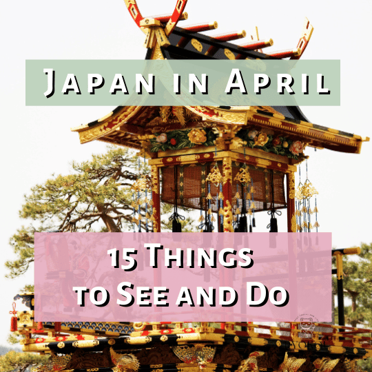 Japan in April – 15 Things to See and Do in 2025 - Ryokou Girl